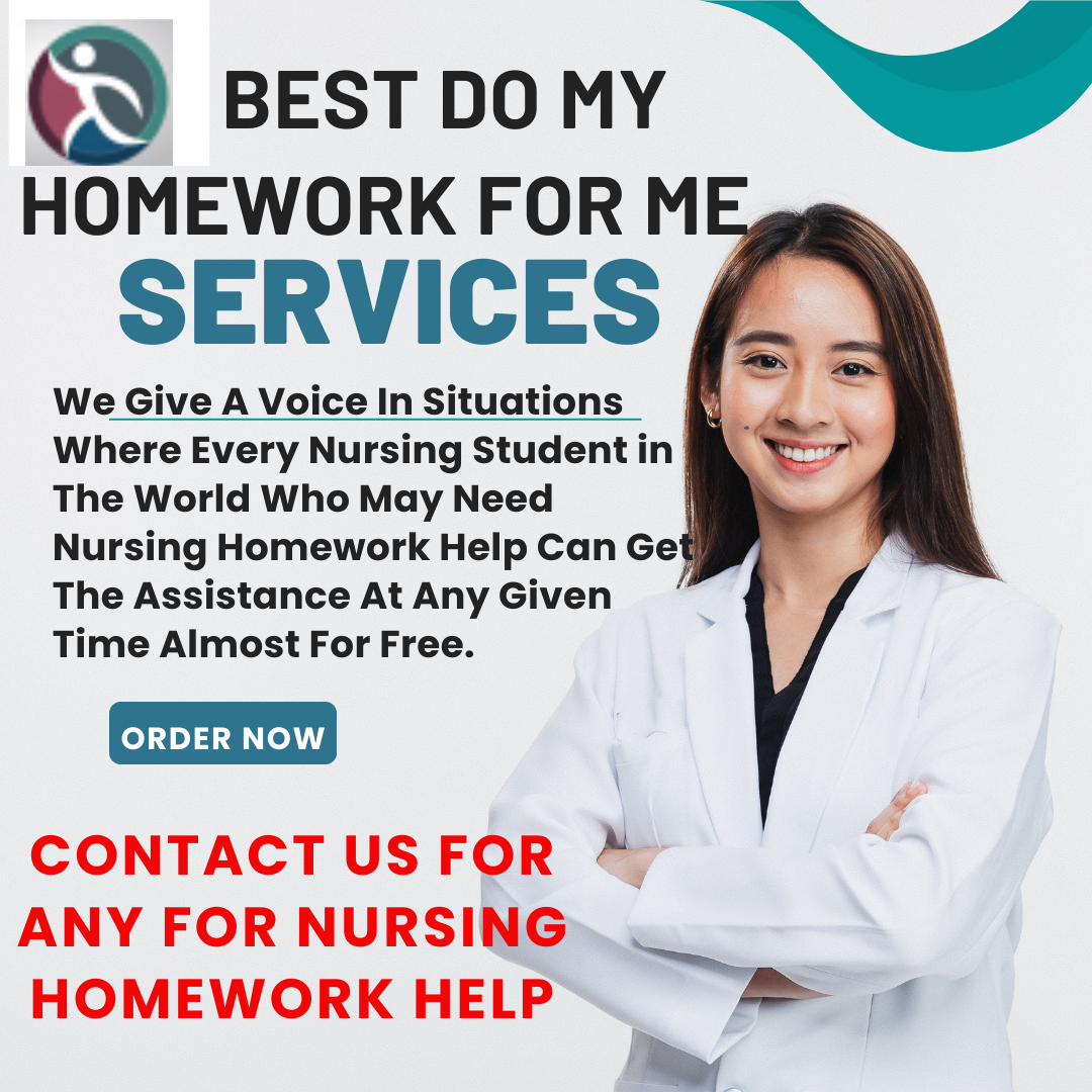 DO MY NURSING HOMEWORK FOR ME